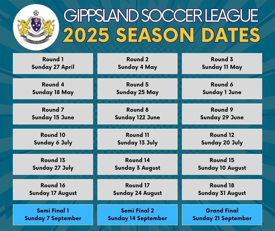 GSL 2025 Season Dates - FFV - Gippsland Soccer League - GameDay